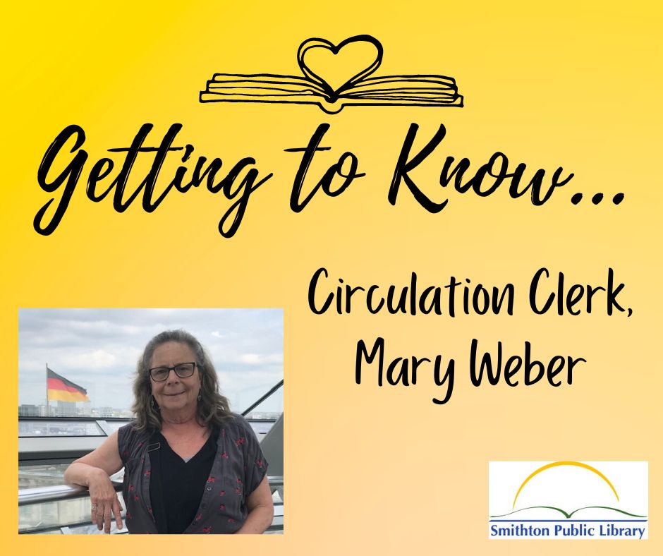 Getting to Know . . . Mary Weber, Circulation Clerk | Smithton Public ...